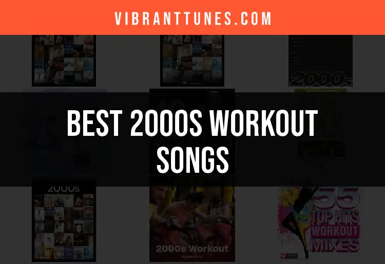 12 Energizing 2000s Workout Songs to Boost Your Routine