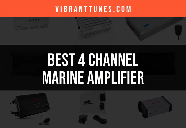 The 11 Best 4 Channel Marine Amplifiers to Elevate Your Sound
