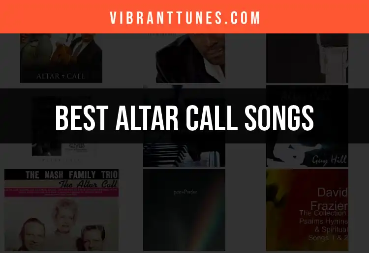 11 Heartfelt Altar Call Songs You Need to Experience
