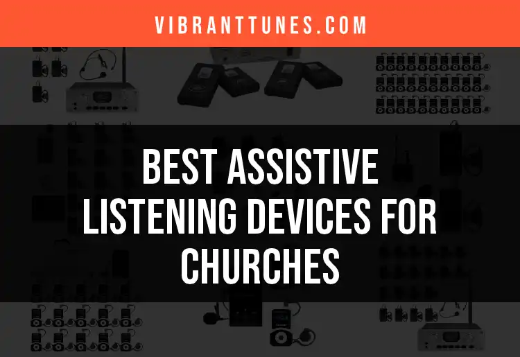 14 Essential Assistive Listening Devices for Churches