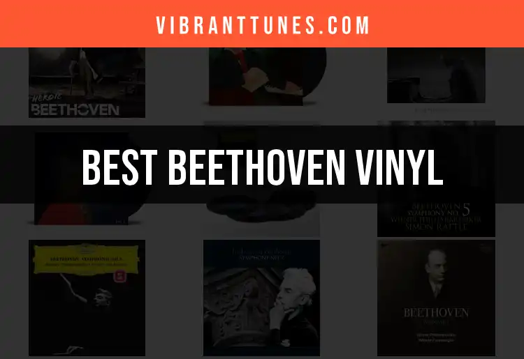 10 Exceptional Beethoven Vinyl Records You Shouldn't Miss