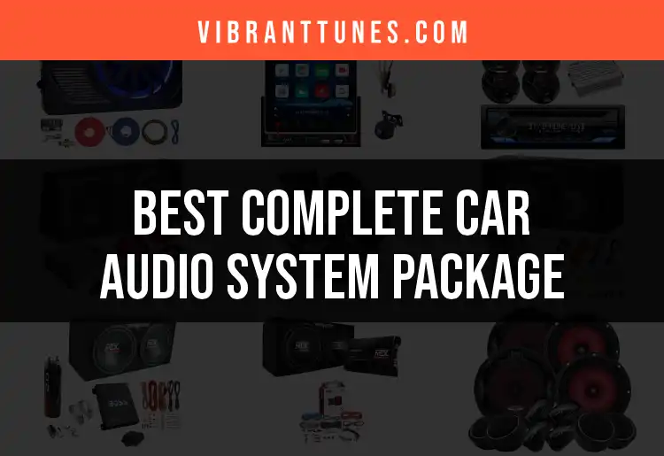 15 Best Complete Car Audio System Packages for Ultimate Sound