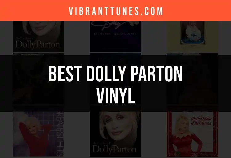 13 Must-Have Dolly Parton Vinyl Records for Fans