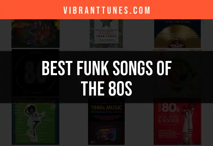 Top 10 Funk Songs of the 80s You Must Hear Now