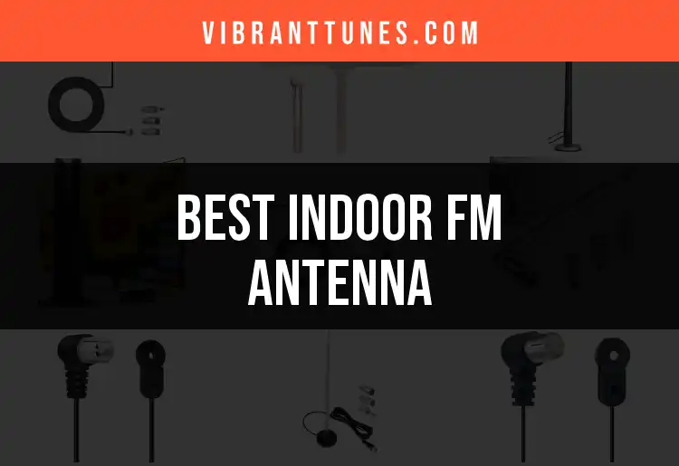 17 Indoor FM Antennas That Elevate Your Listening Experience