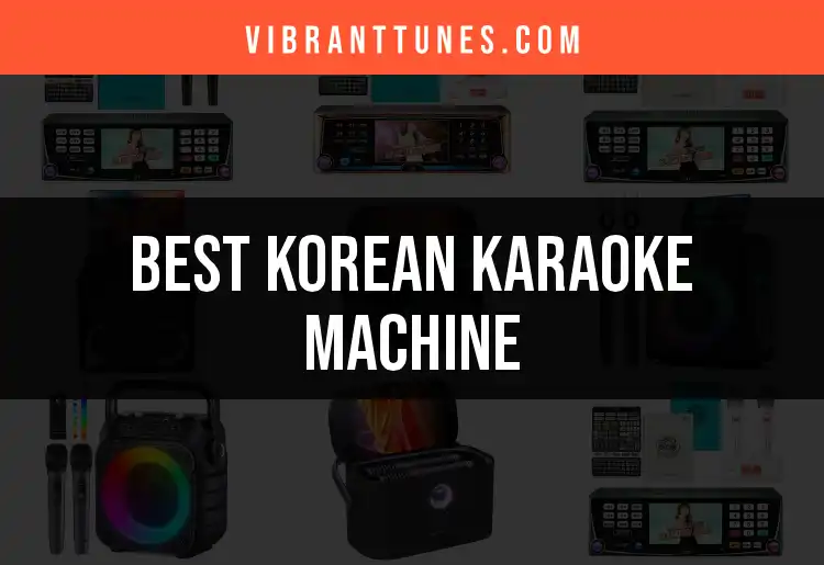 13 Top Korean Karaoke Machines for Effortless Fun
