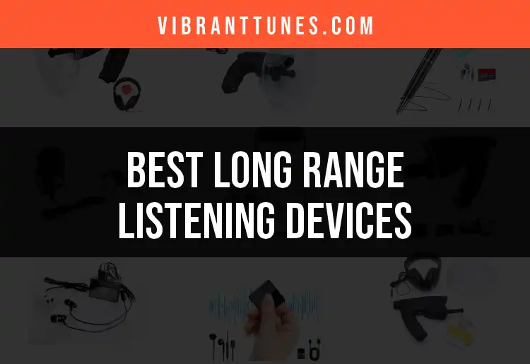15 Top Long Range Listening Devices for Every Need