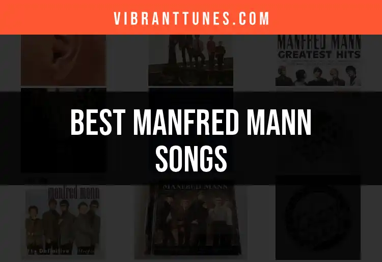 Top 10 Manfred Mann Songs That Define an Era