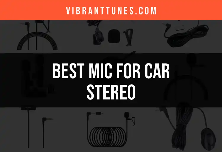 13 Best Mics for Car Stereo: Find Your Perfect Match