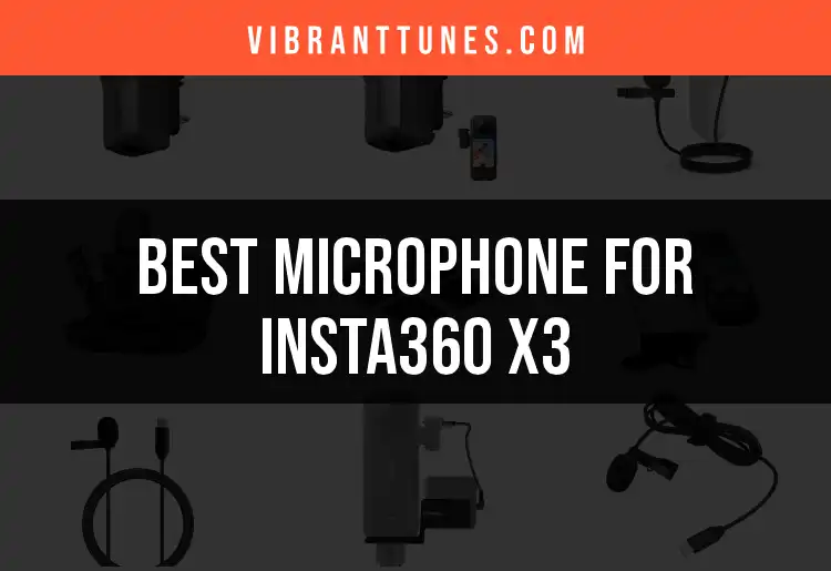11 Best Microphones for Insta360 X3 You'll Love