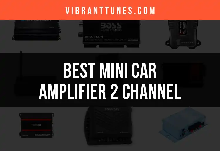 Top 12 Mini Car Amplifier 2 Channel Picks for Superior Sound
