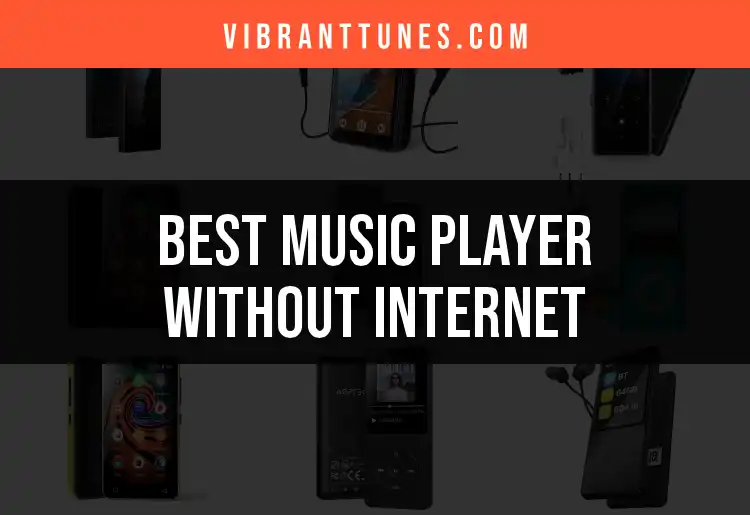 14 Best Music Players Without Internet for Seamless Listening
