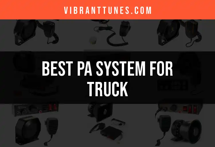 12 Best PA Systems for Trucks You'll Love