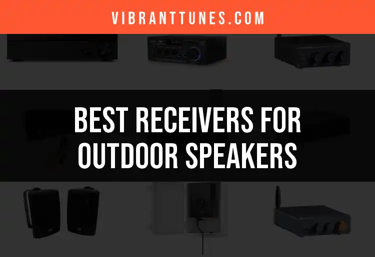 17 Must-Have Receivers for Outdoor Speakers