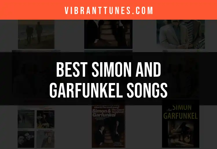 14 Unforgettable Simon and Garfunkel Songs to Explore