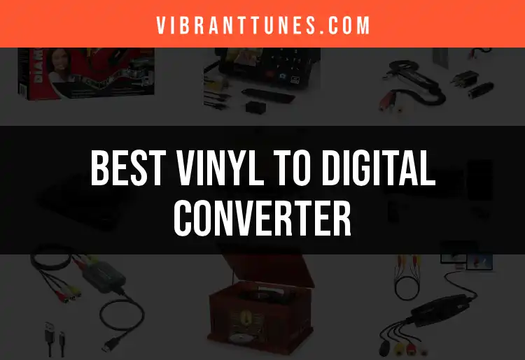 The 18 Best Vinyl to Digital Converters for Your Collection